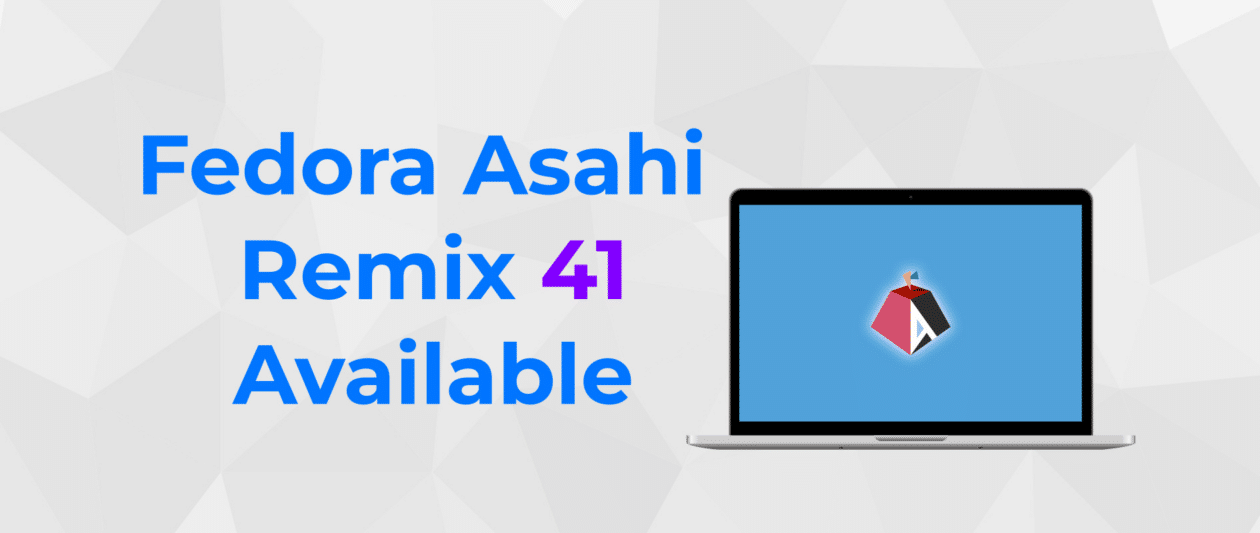 Fedora Asahi Remix 41 é lançado para Apple Silicon com emulação x86 ...